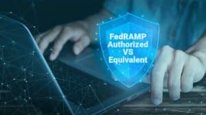 Equivalency: The Latest FedRamp Memo From DoD