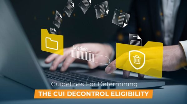 Guidelines For Determining the CUI Decontrol Eligibility